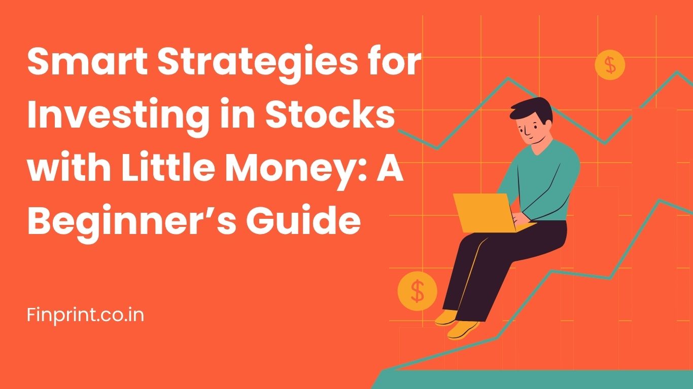 Smart Strategies for Investing in Stocks with Little Money: A Beginner ...