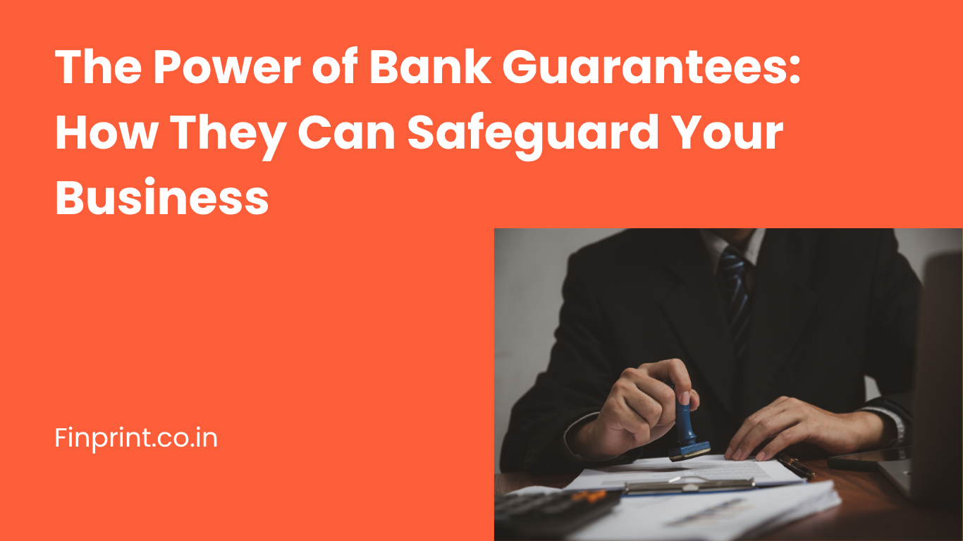 The Power of Bank Guarantees: How They Can Safeguard Your Business ...